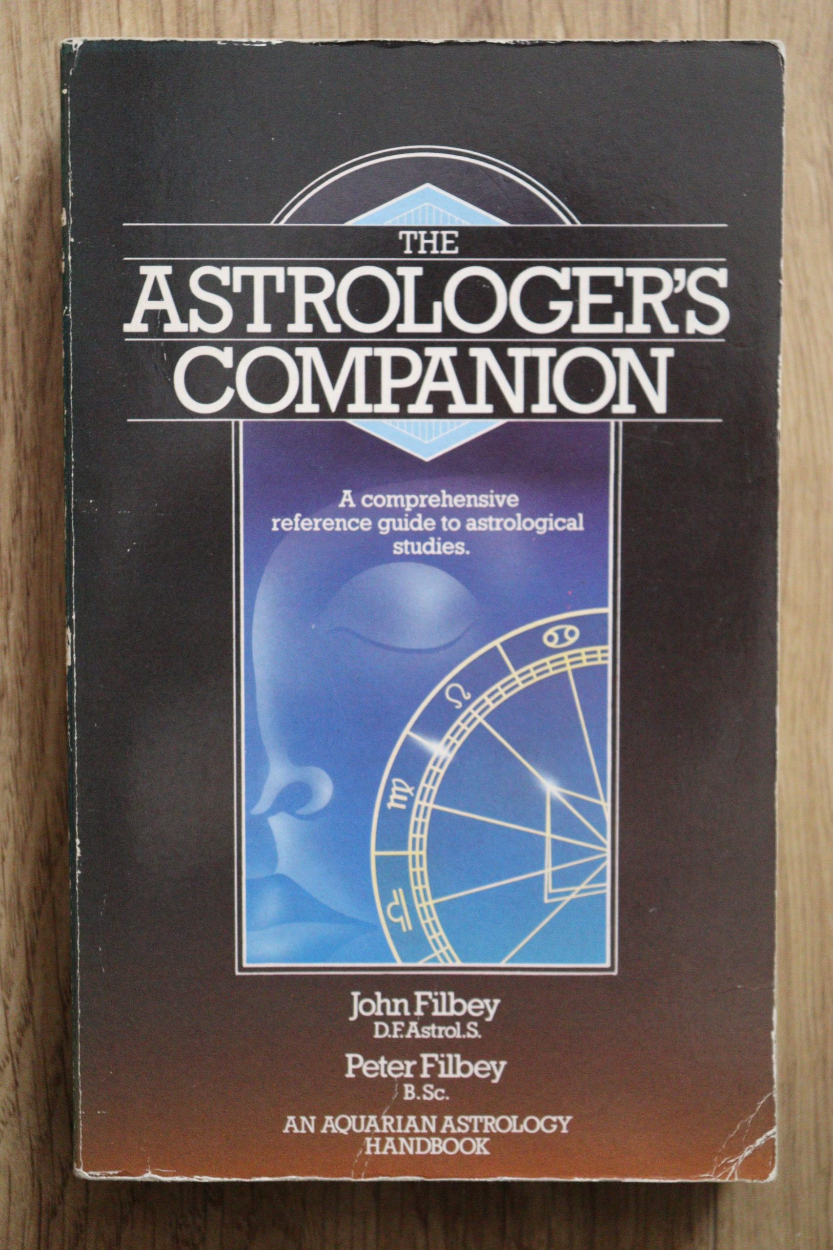 John Filbey & Peter Filbey - The Astrologer's Companion, 2nd impression ...