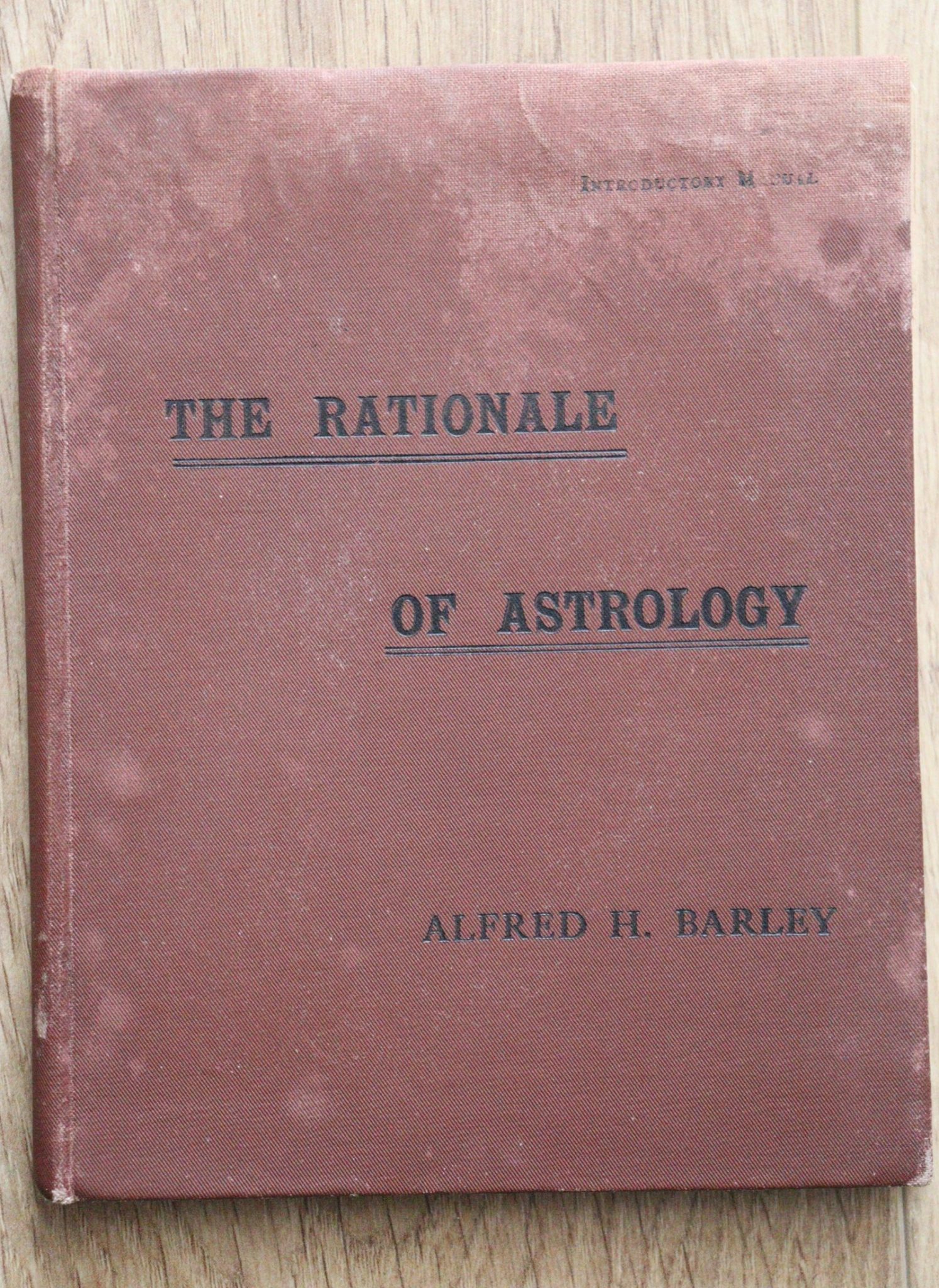Alfred Barley - The Rationale of Astrology 1905 - Astrolearn