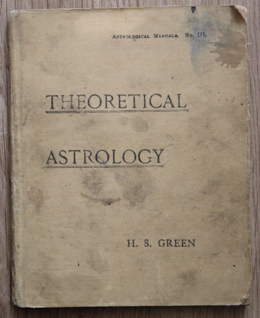 H. S. Green - Theoretical Astrology 1903 - Astrolearn
